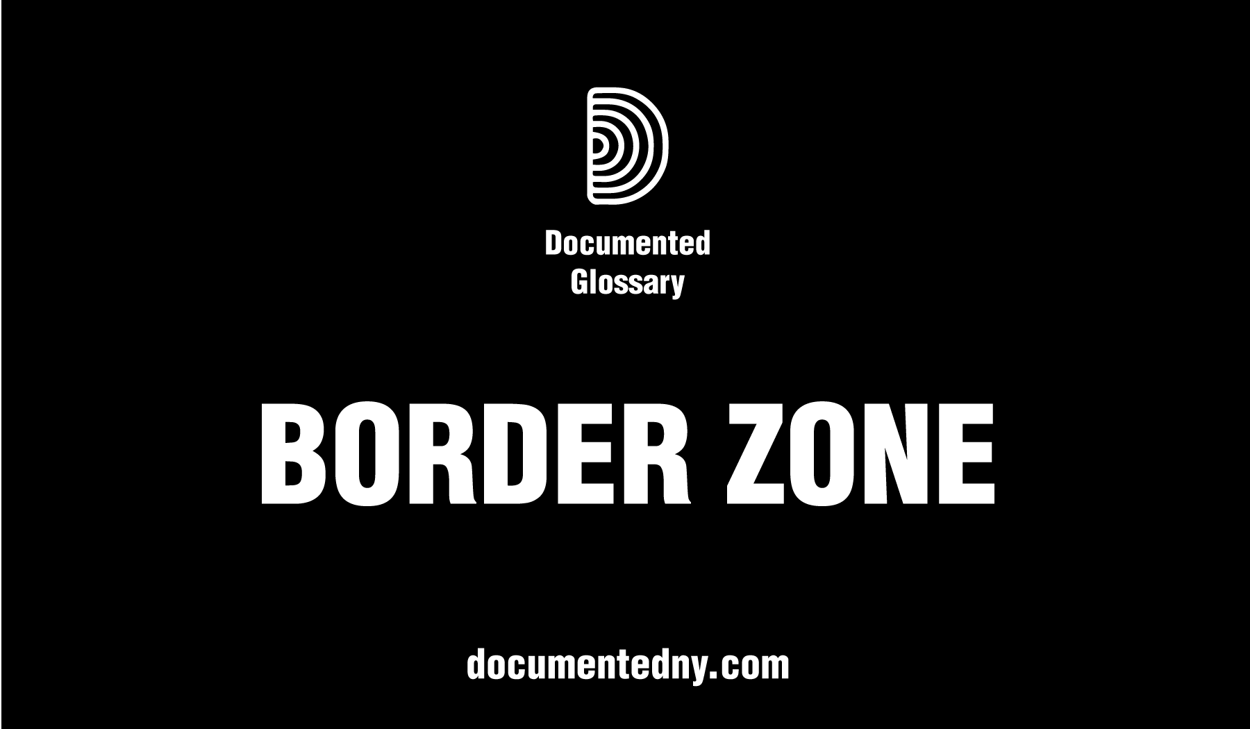 Border Zone — United States Immigration Definition